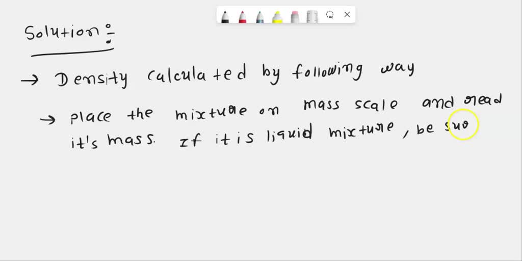 SOLVED: how to calculate the density of a solid and liquid mixture ...