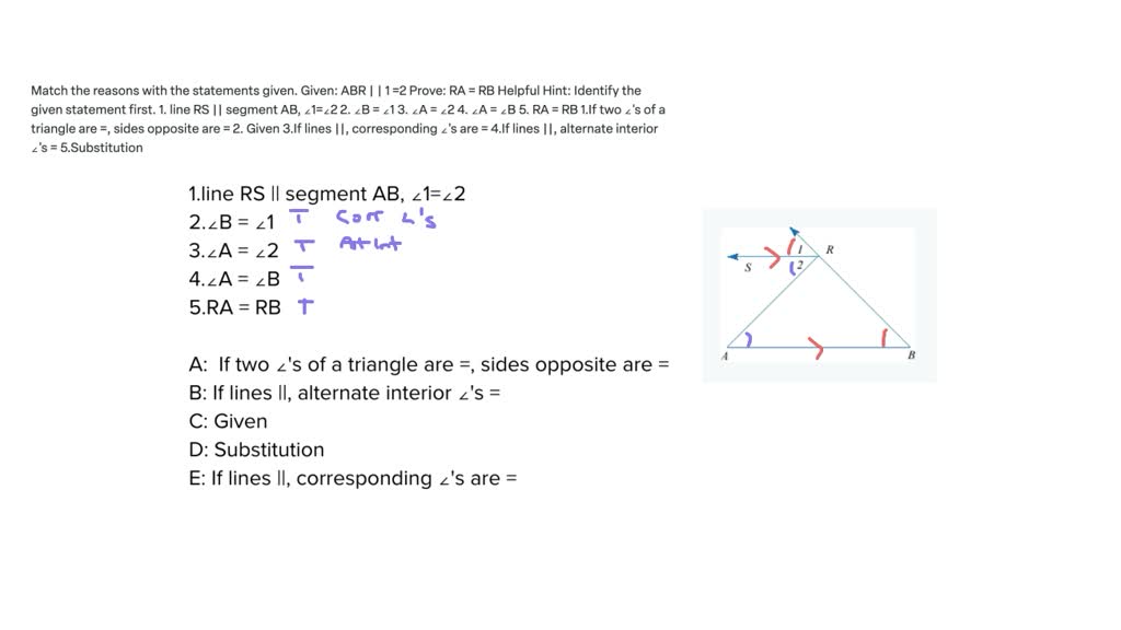 Match the reasons with the statements given. Given: ABR | | 1 =2 Prove: RA = RB Helpful Hint ...