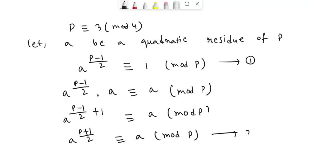 SOLVED: Show that ifp is prime and p = 3 (mod 4) then [4 =(-1)t mod p, where IS the number of ...