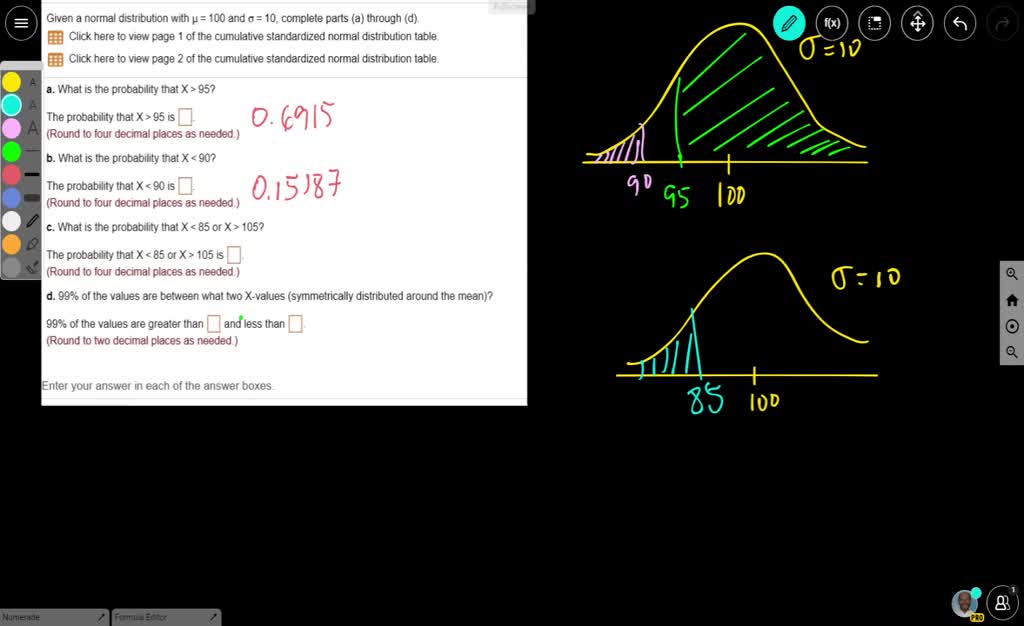 SOLVED: Given a normal distribution with | = 100 and 0 = 10, complete parts (a) through (d ...