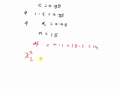 find the critical values and x2 for the given confidence level and sample size c 098 n 28 8 0 ...