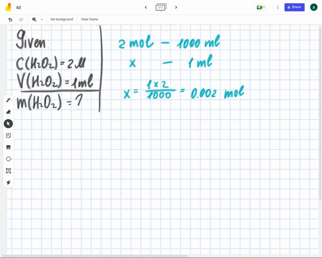 SOLVED: Assuming you find the peroxide to be 2 M, how many grams of H2O2 is in the 1 mL of ...