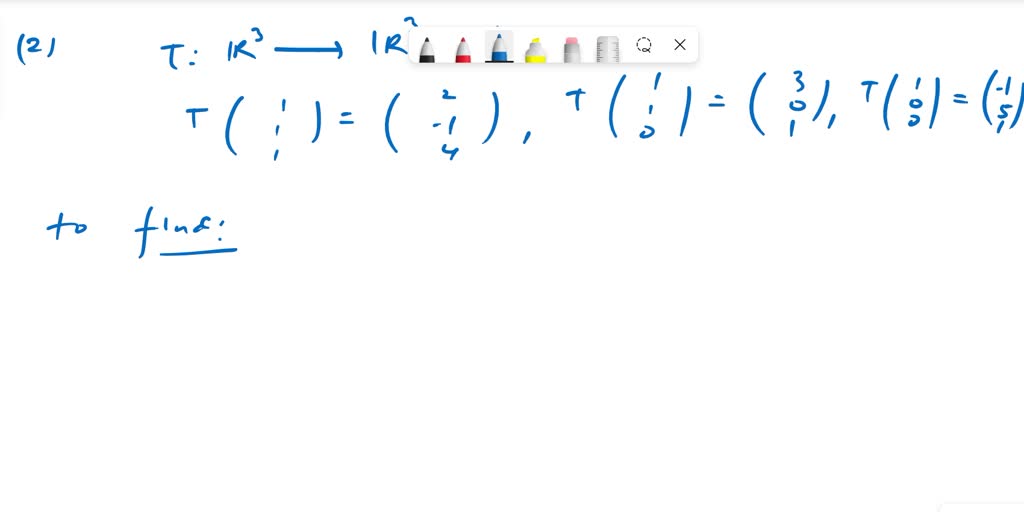 Solved 1 Let T R2 R3 Be A Linear Transformation Such That 2 T
