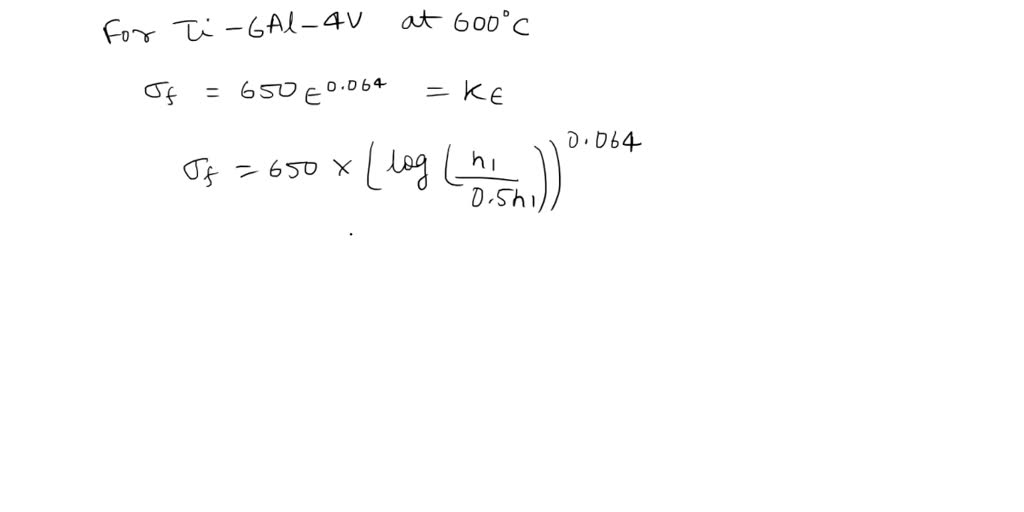 SOLVED: Plot the force vs. reduction in height curve in open die forging of a cylindrical ...