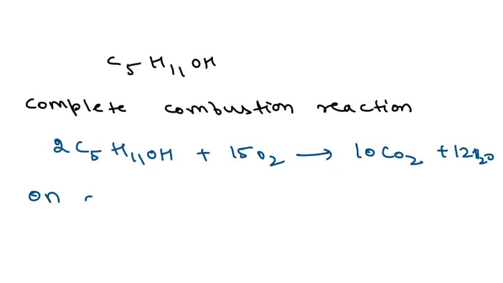 SOLVED: Write the balanced equation for the combustion of pentanol ...