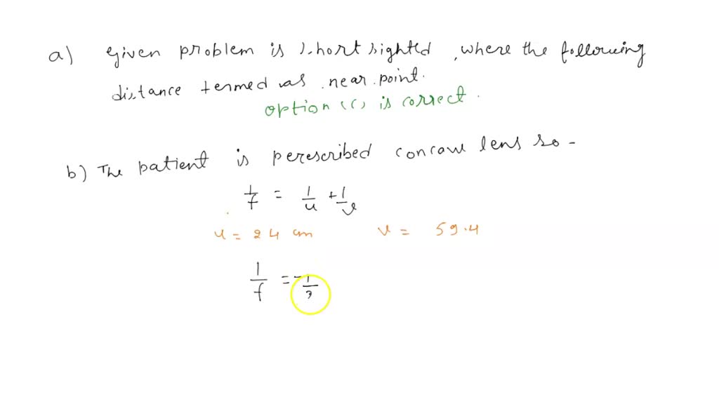 Solved A Patient Can T See Objects Closer Than 45 9 Cm And Wishes To Clearly See Objects That
