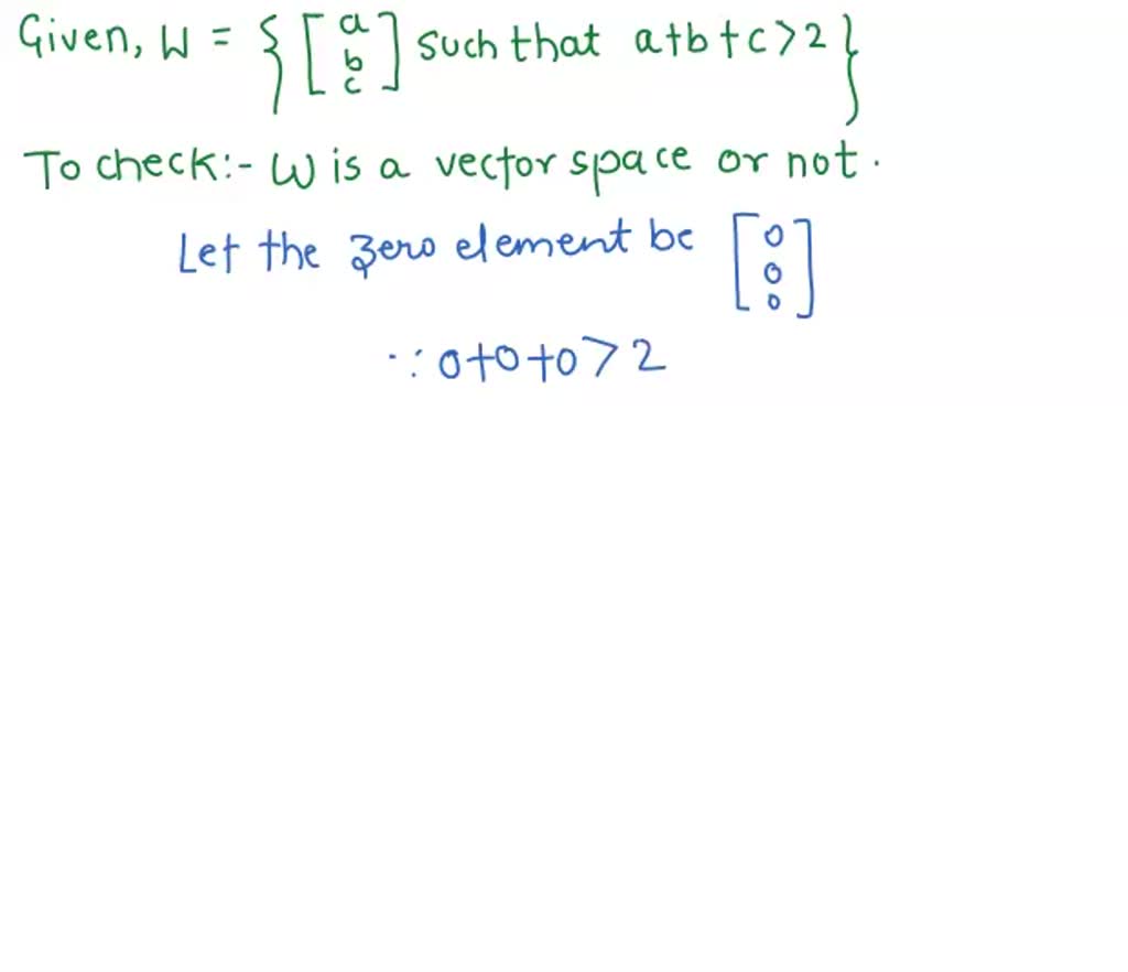 SOLVED: point) Let W be the set of all vectors such that a 2b = 4c and ...