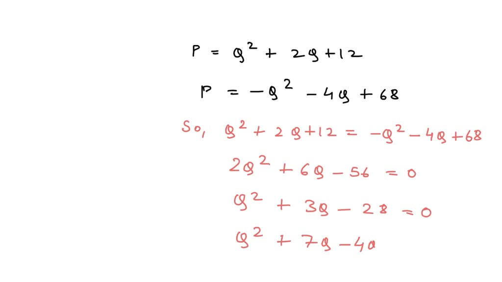 SOLVED: (a) Given the quadratic supply and demand functions, determine the equilibrium price and ...