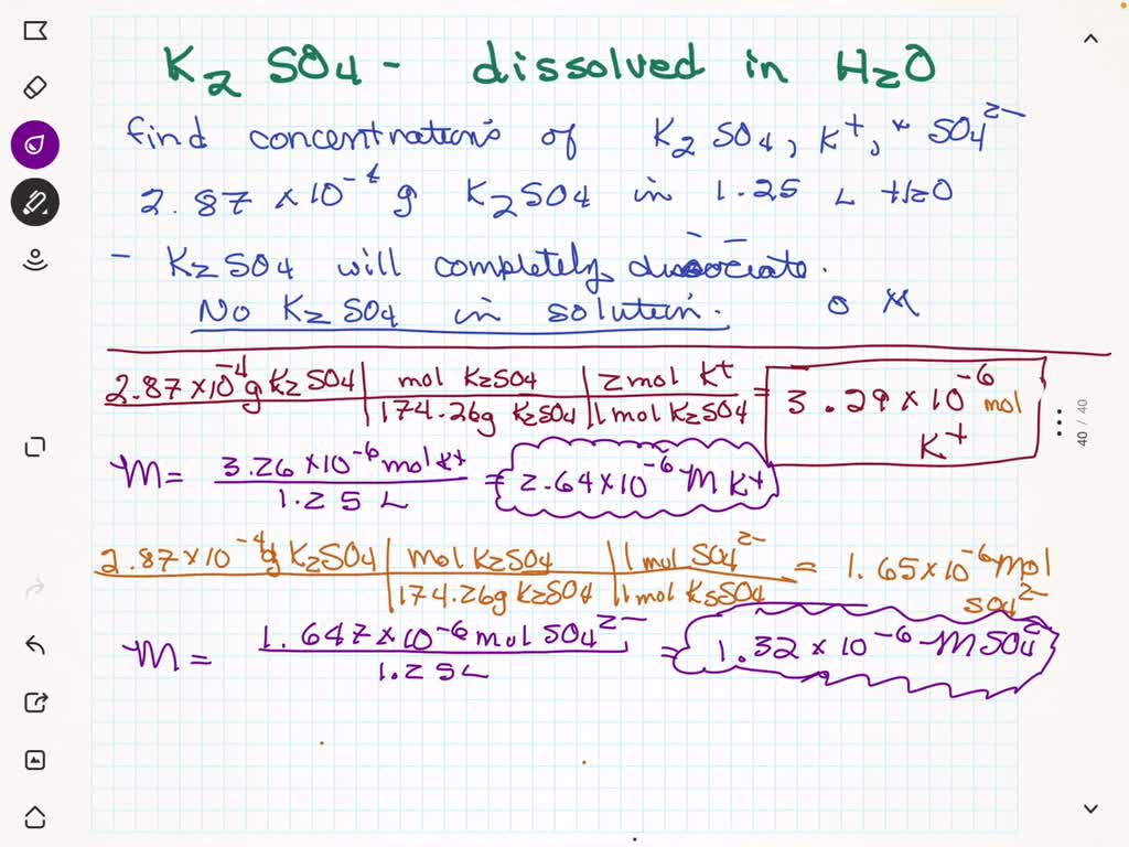 SOLVED: You have a 0.033 M solution of K2SO4. Calculate the ...