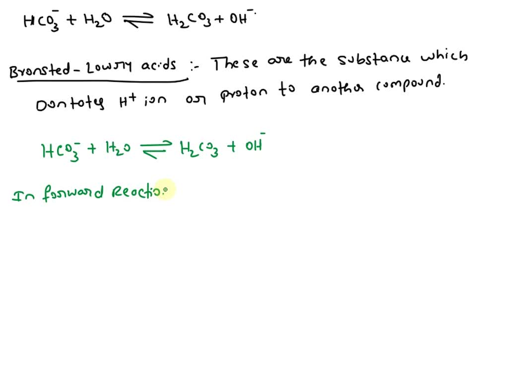 SOLVED: Consider the following acid-base equilibrium: HCO3 - + H2O ↔ ...