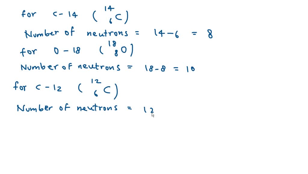 Arrange the isotopes oxygen and carbon in order of decreasing number of ...