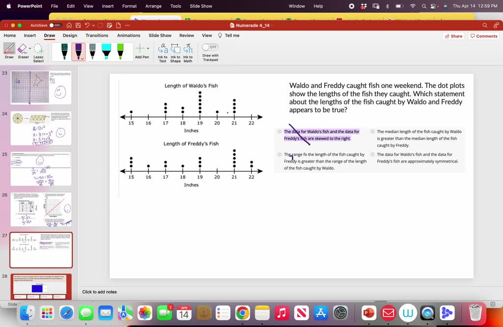 SOLVED: "Waldo and Freddy caught fish one weekend. The dot plots show ...