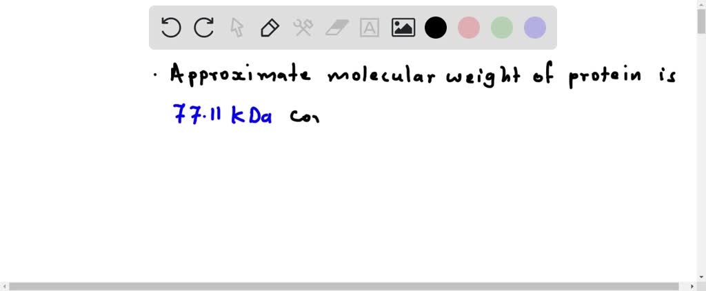 SOLVED: Calculate the approximate molecular weight of a protein ...
