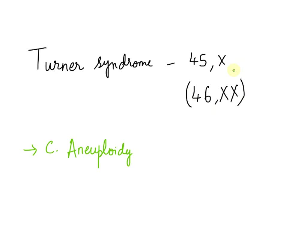 SOLVED: A chromosomal abnormality in which a female has inherited a ...
