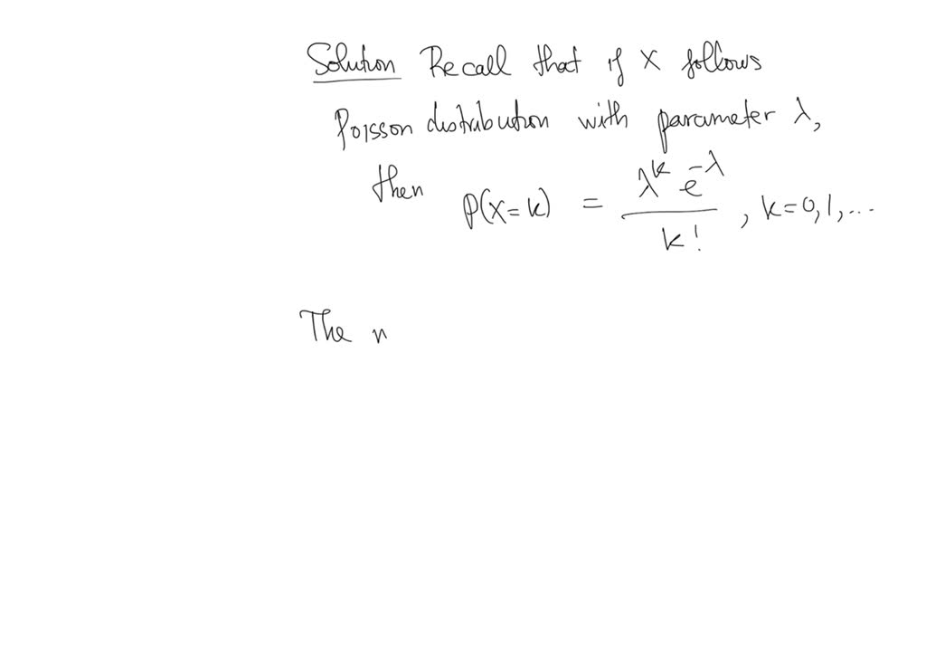 SOLVED: Consider the Poisson probability distribution with =8.6 ... SOLVED: Consider the Poisson probability distribution with =8.6 ...