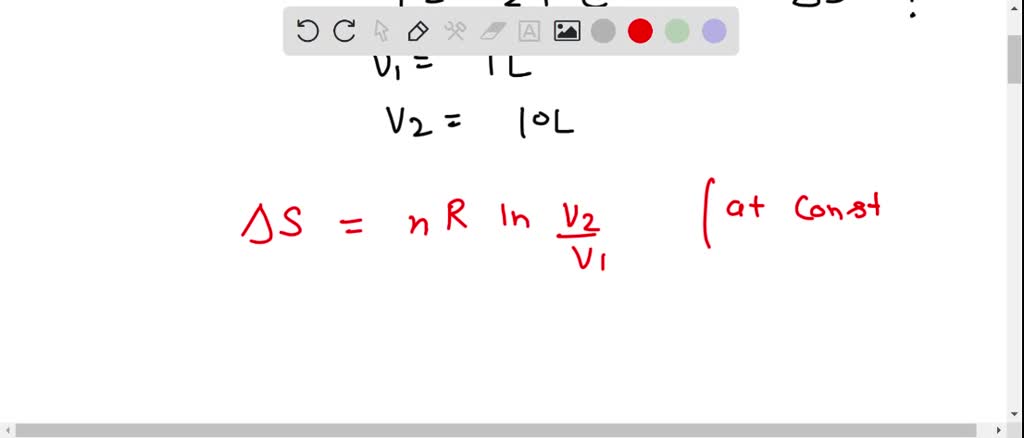 SOLVED: . Calculate the change in the entropy when the volume of 2.5 ...