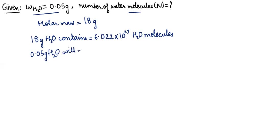 SOLVED: Calculate the number of molecules in a drop of water weighing 0 ...