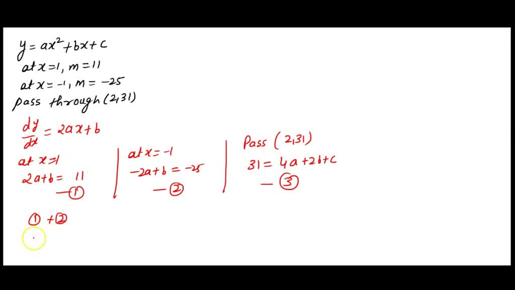 SOLVED: Find a parabola with equation y = ax2 + bx + c that has slope 1 ...