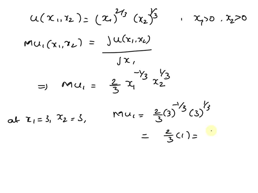 SOLVED: For the utility function u(x1,x2) = (x1)^(2/3)(x2)^(1/3), defined for x1 > 0 and x2 > 0 ...