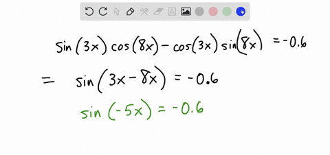 SOLVED: Solve sin(5x)cos(8x)−cos(5x)sin(8x)=−0.1 for the smallest ...