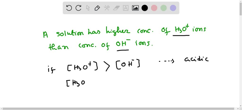 SOLVED: A solution in which the hydronium ion concentration is greater ...