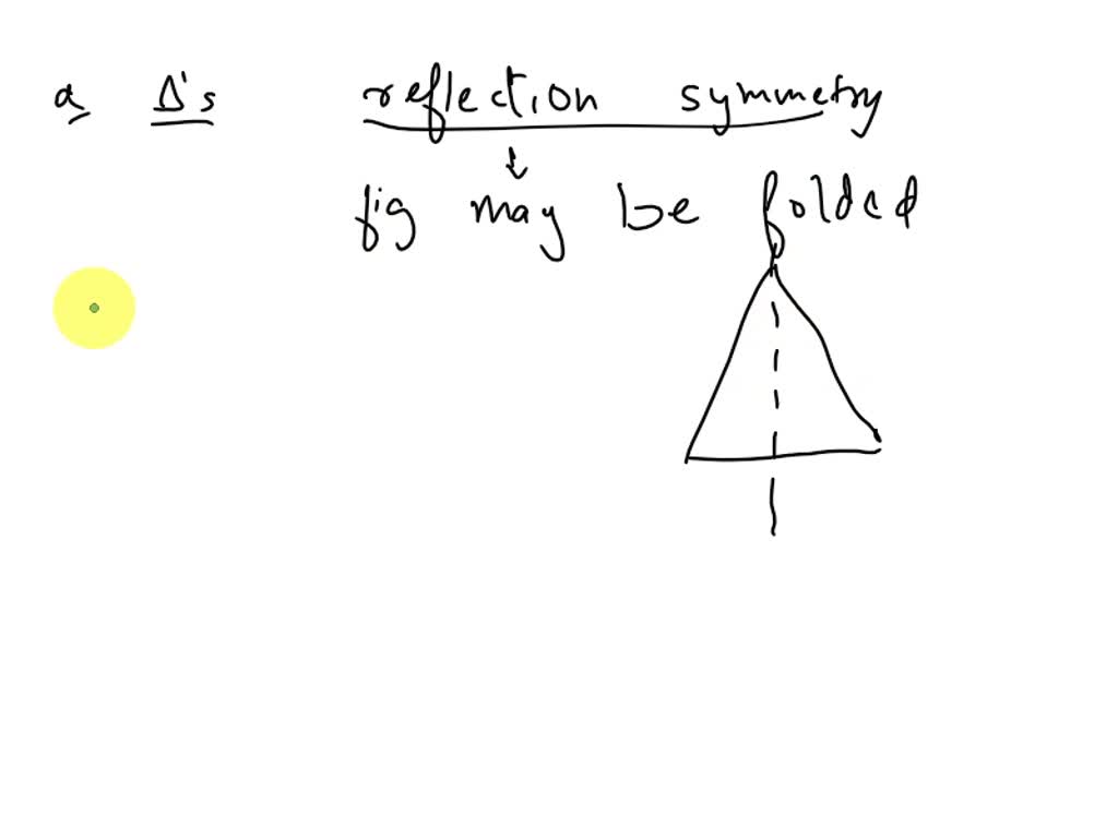 SOLVED: 7. a. What types of triangles have reflection symmetry? Explain ...