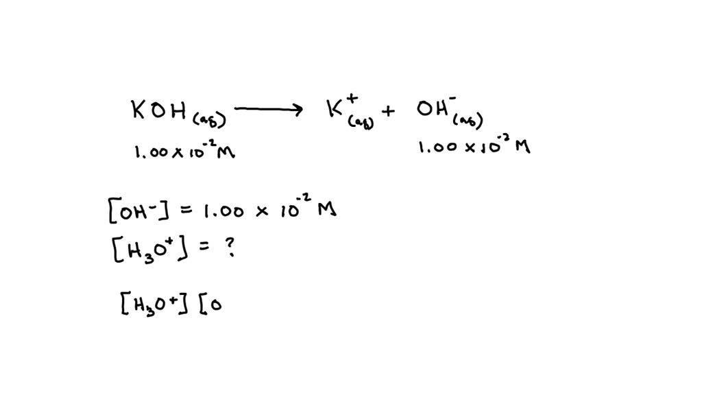 SOLVED: Calculate [H3O+] for a 1.00Ã—10^(-2) M KOH solution.