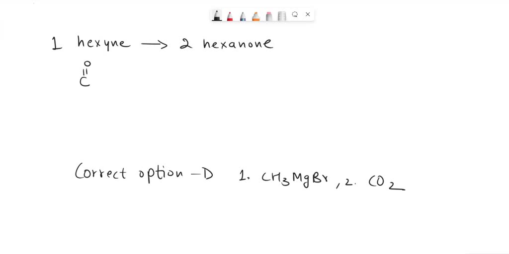 SOLVED: What reagents can be used to convert [-hexyne into 2-hexanone ...