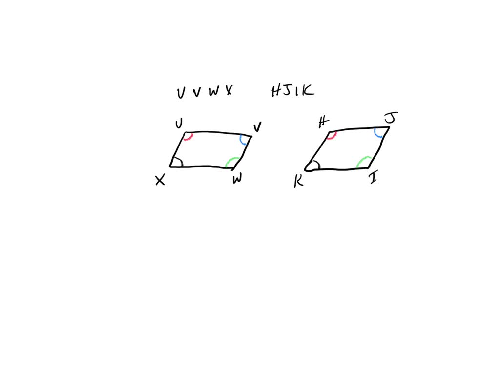SOLVED: 13. Parallelograms UVWX and HJIK are congruent. Write ...
