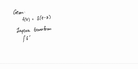 The Laplace Transformation of delayed unit impulse function...