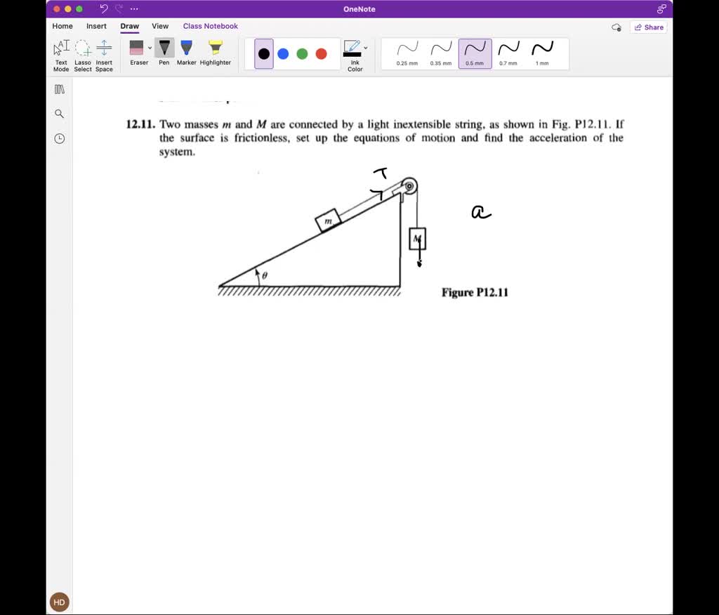 SOLVED: 12.11. Two masses m and M are connected by a light inextensible string; as shown in Fig ...