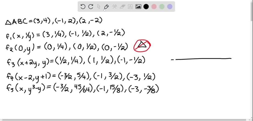 SOLVED: Consider triangle ABC with vertices at (3,4), (-1,2), and (2,-2). What happens to this ...