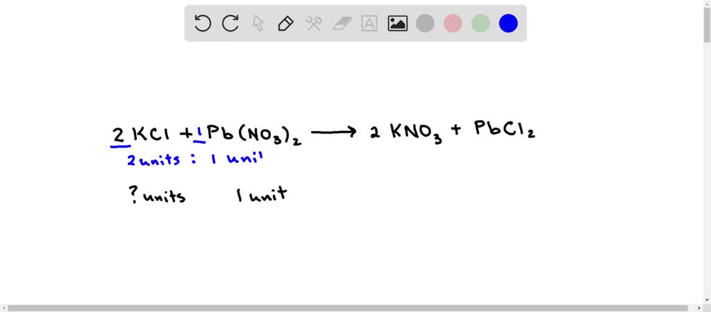 SOLVED: Consider the following reaction: 2KCl(aq) + Pb(NO3)2(aq) â†’ 2KNO3(aq) + PbCl2(s). How ...