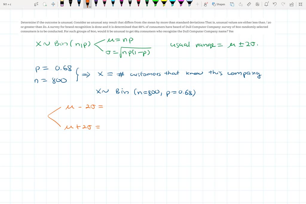 SOLVED: Determine if the outcome is unusual: Consider as unusual any result that differs from ...