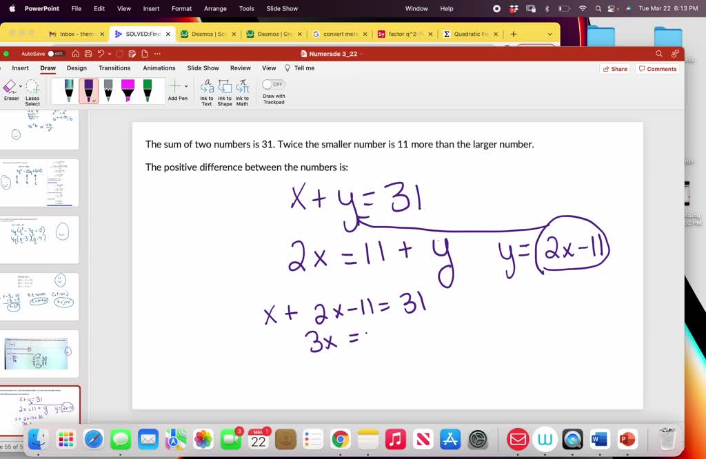 SOLVED: The sum of two numbers is 31. Twice the smaller number is 11 ...