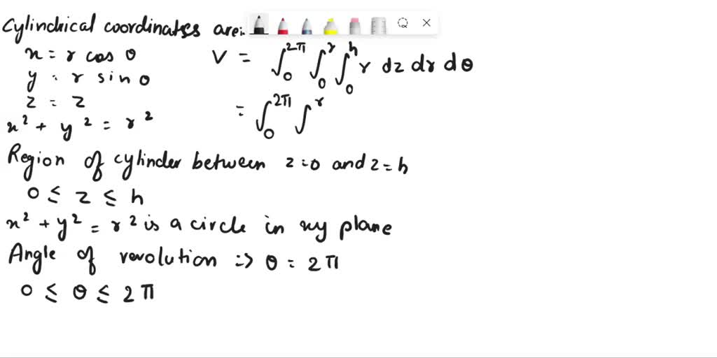 SOLVED: Use cylindrical coordinates to prove that the volume of a ...