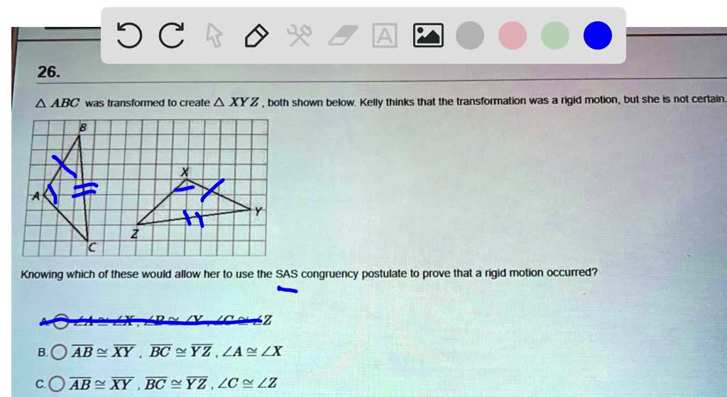 SOLVED: ABC was transformed to create XY%, both shown below. Kelly ...