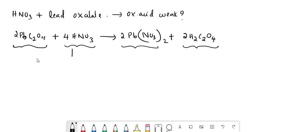 Solved What Happens When Nitric Acid Is Added To Solid Lead Oxalate