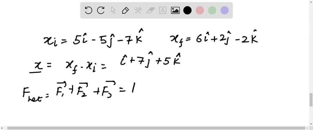 SOLVED: A particle is displaced from the point whose position vector a 5i -5j -7k to a 6i + 2j ...