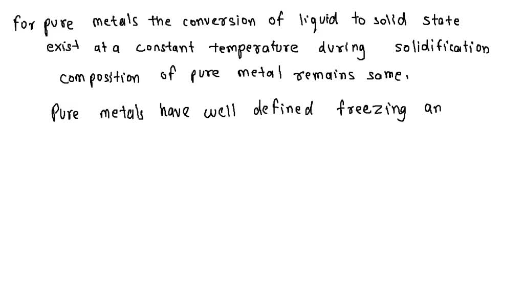 What are the differences between the solidification pure metals and ...