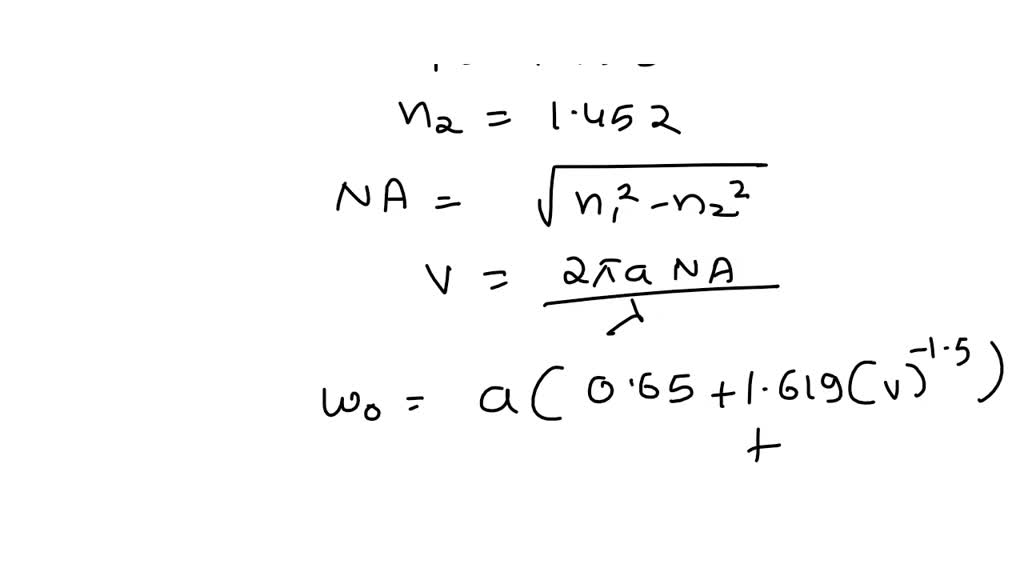 SOLVED: Calculate the mode field diameter of a single mode fibre that has a core with a diameter ...
