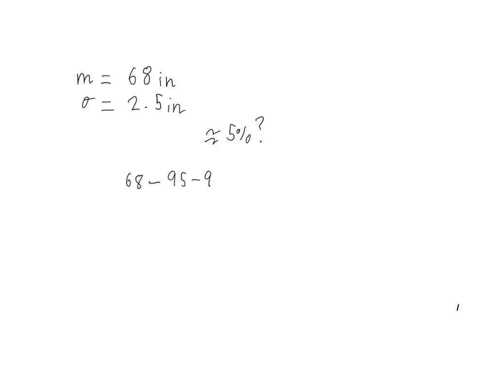 SOLVED: 1. The heights of American men aged 18 to 24 are approximately ...