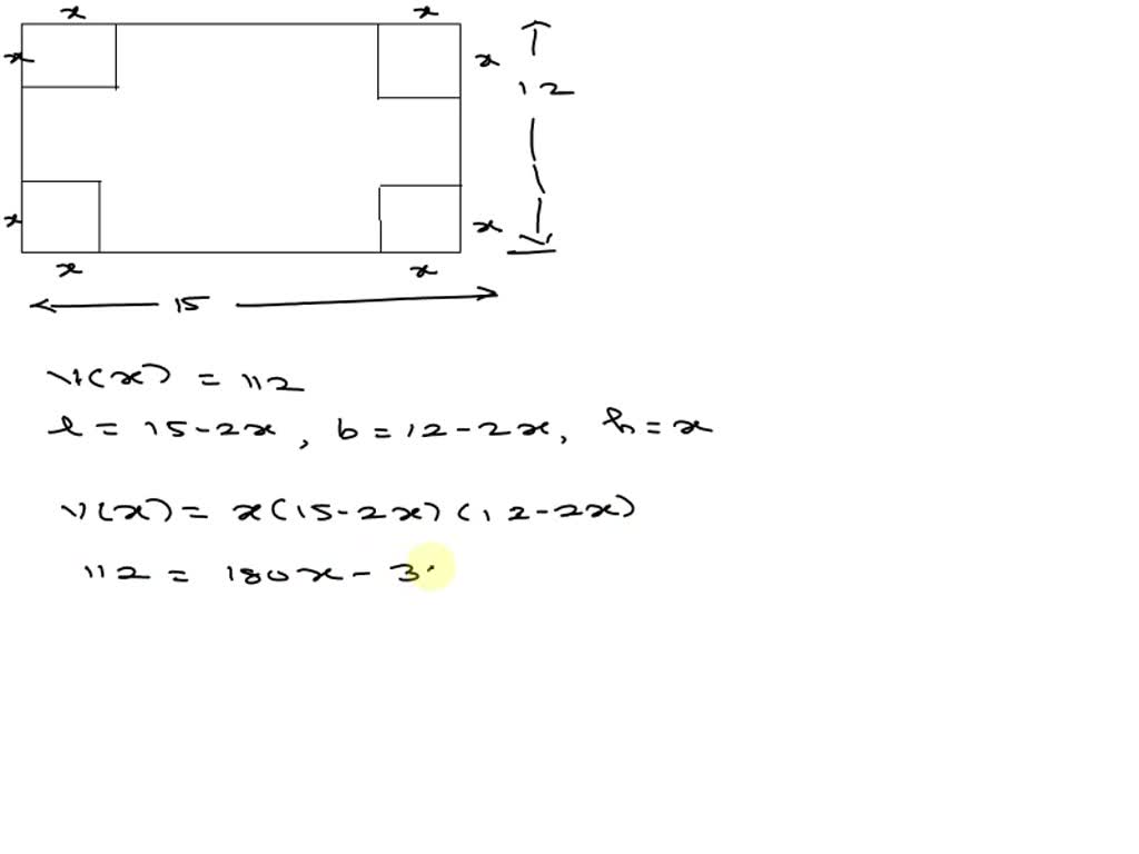 SOLVED: An open rectangular box is constructed by cutting a square of length x from each corner ...
