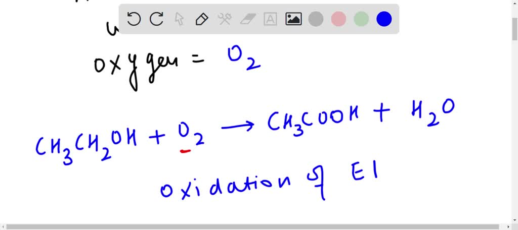 SOLVED: question 11: why is the conversion of Ethanol to ethanoic acid ...