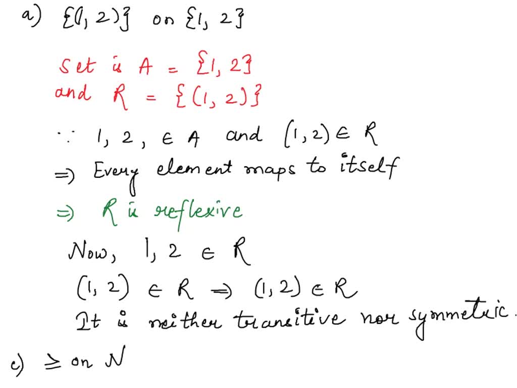 SOLVED: Determine whether the following relations are Reflexive, Symmetric, or Transitive ...