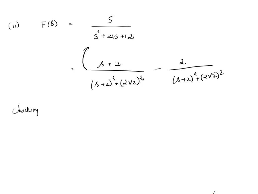 SOLVED: Find the inverse Laplace Transform of the following functions: F(s) = 52 + 8s + 21 S F(s ...