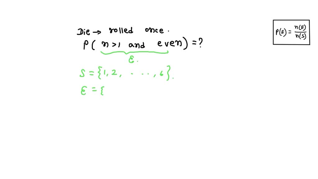 SOLVED: If a die is rolled one time, find the probability of getting a number greater than one ...