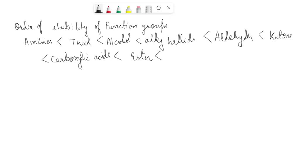 SOLVED: Order these functional groups from most to least stable: Amine ...