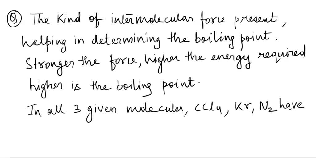 SOLVED: Which substances have the highest boiling point? CCl4 Cl2 Kr ...