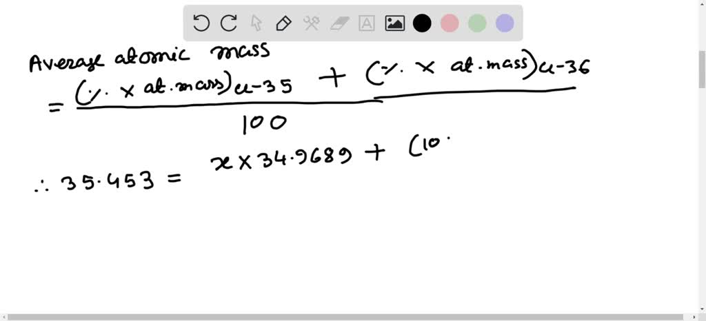 SOLVED: The average atomic mass of Cl is 35.453 amu. If chlorine were a ...